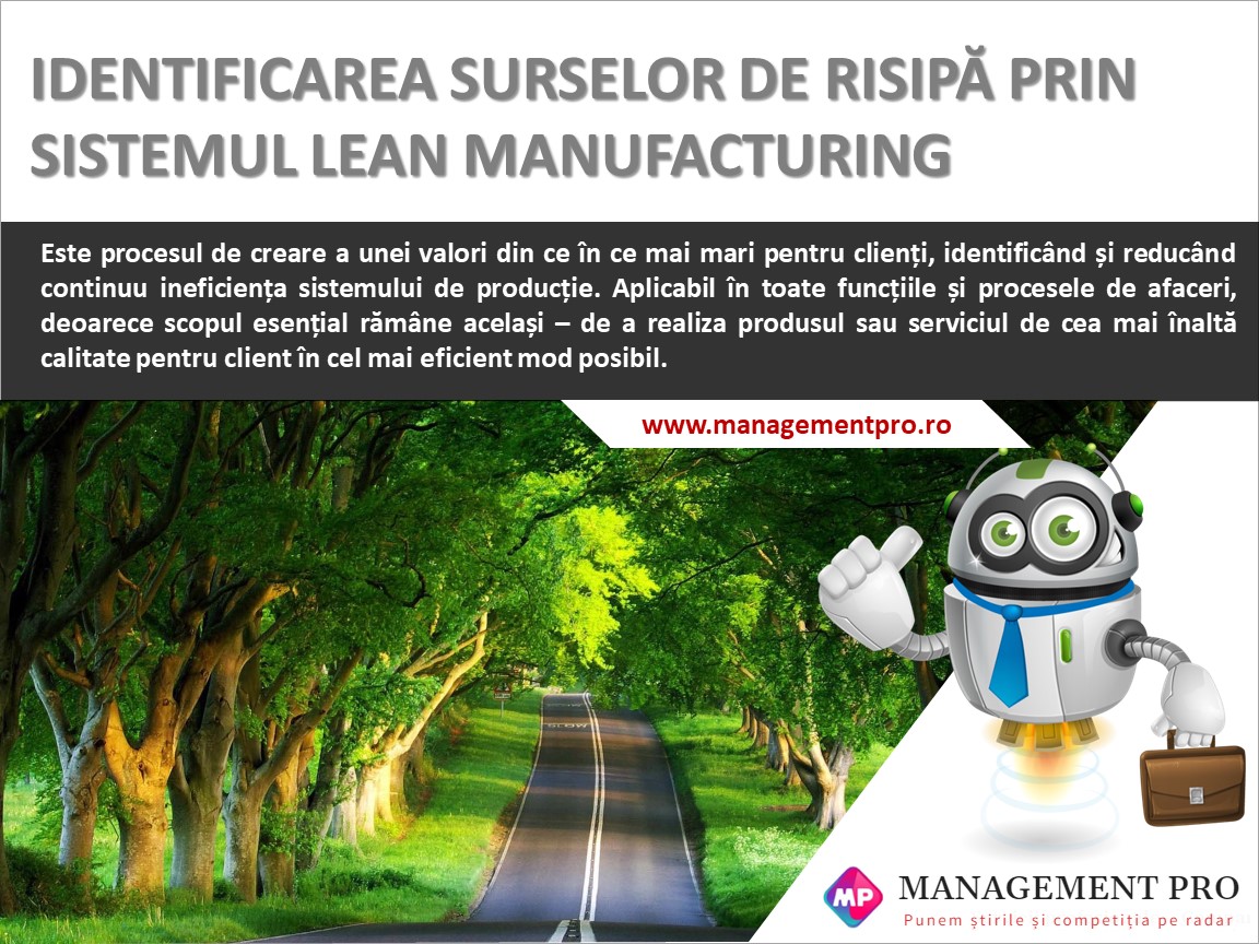 IDENTIFICAREA SURSELOR DE RISIPĂ PRIN SISTEMUL LEAN MANUFACTURING ...
